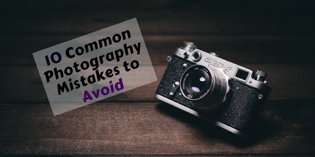 10 Common Photography Mistakes to Avoid — Beach Camera