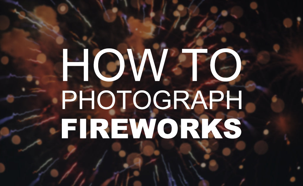 How to Photograph Fireworks — Beach Camera