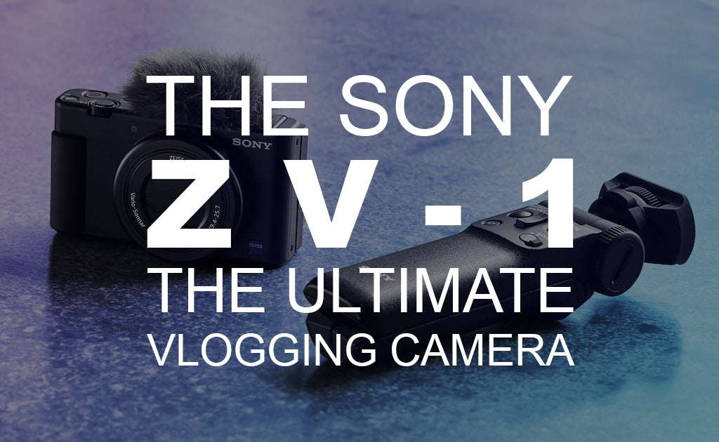 The Sony ZV-1 The Ultimate Vlogging Camera — Beach Camera