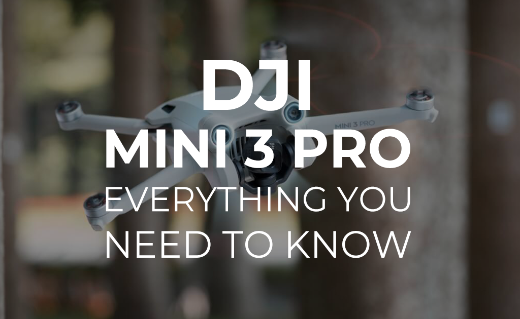 DJI Mini 3 Pro – Everything You Need to Know — Beach Camera